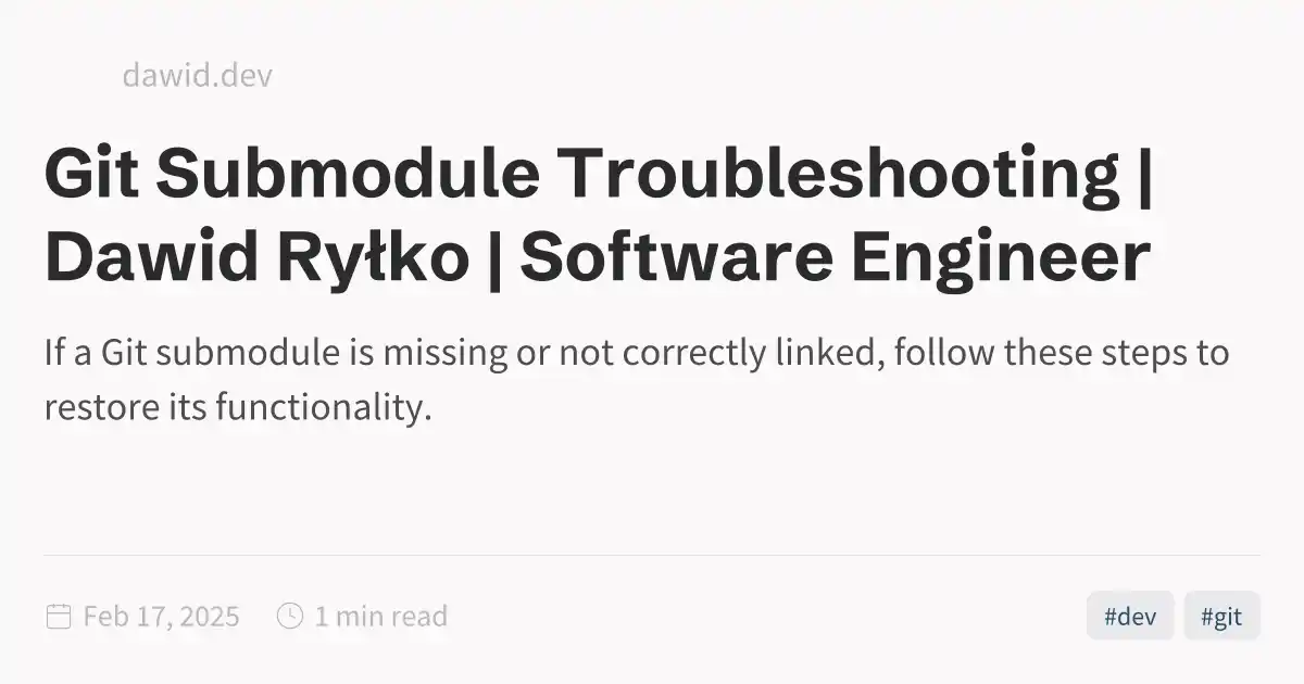 Git Submodule Troubleshooting Dawid Ryłko Software Engineer 9276
