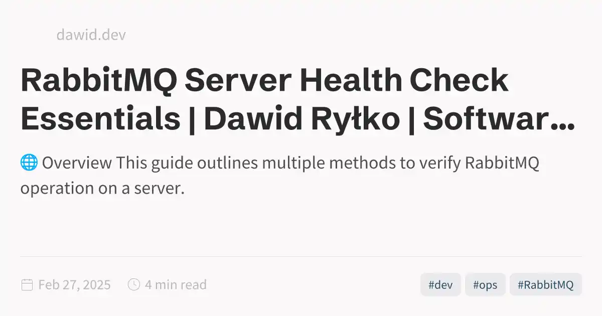 RabbitMQ Server Health Check Essentials | Dawid Ryłko | Software Engineer