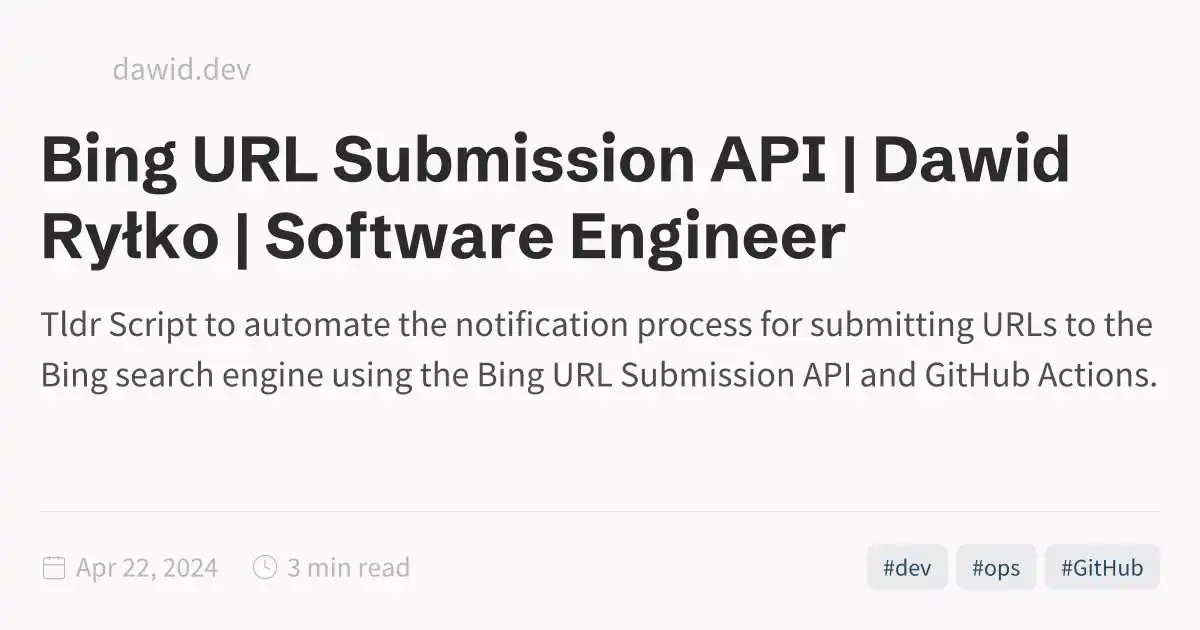 Bing URL Submission API | Dawid Ryłko | Software Engineer