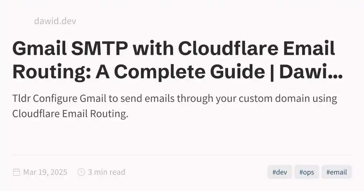 Gmail SMTP with Cloudflare Email Routing: A Complete Guide | Dawid ...