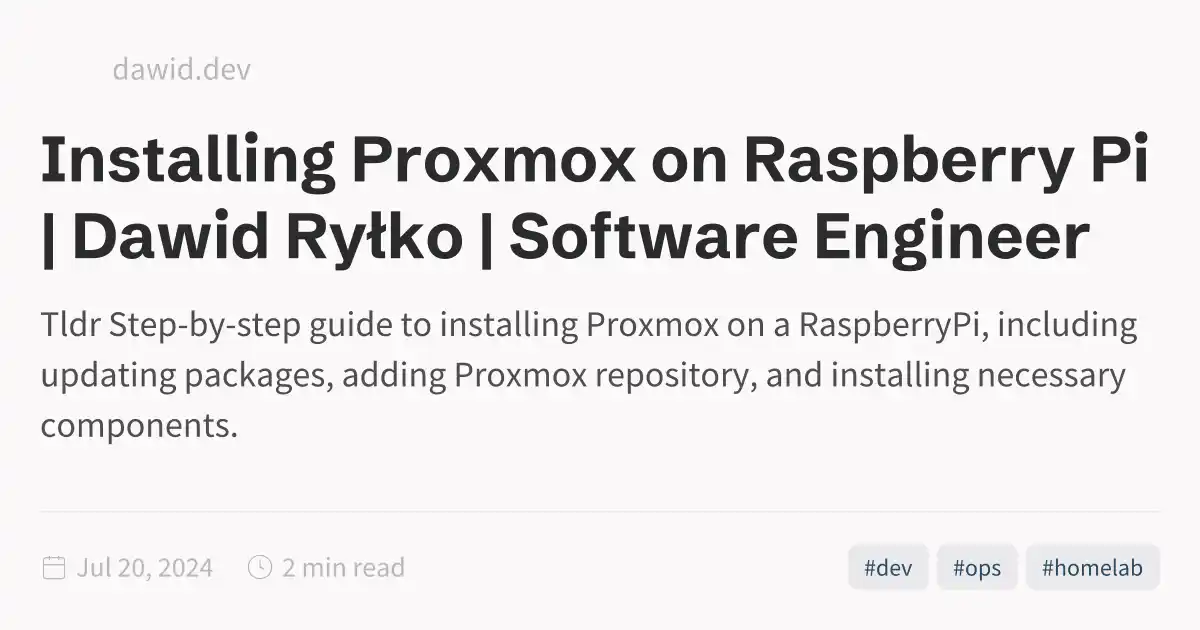 Installing Proxmox on Raspberry Pi | Dawid Ryłko | Software Engineer