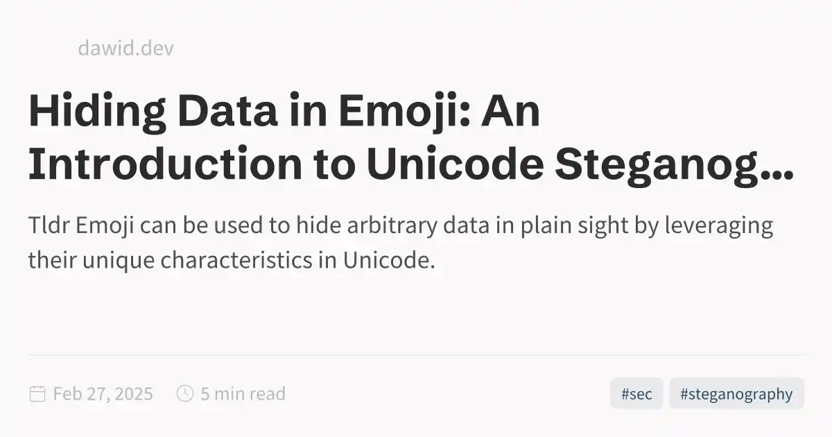 Hiding Data in Emoji: An Introduction to Unicode Steganography | Dawid ...
