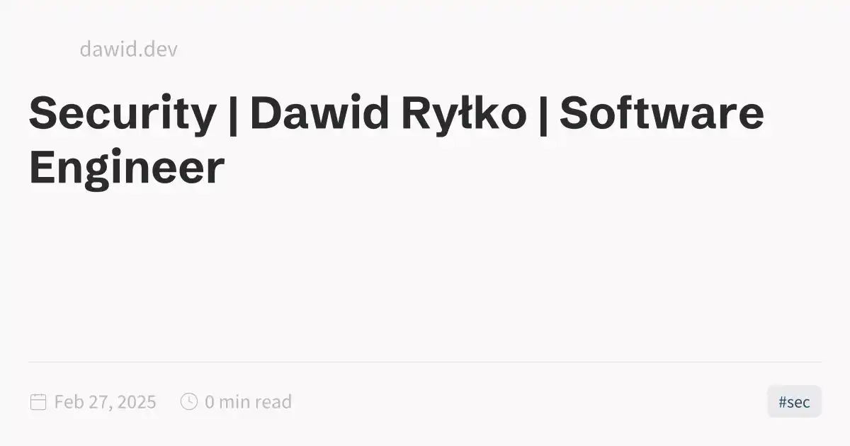 Security | Dawid Ryłko | Software Engineer